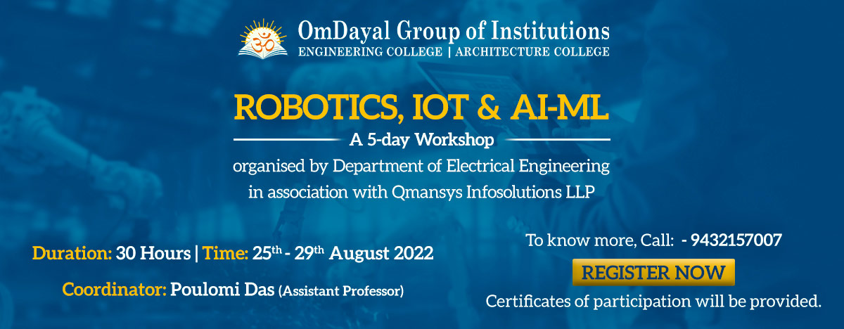 Workshop on Robotics, IoT and AI-ML - OmDayal Group of Institutions Workshop on Robotics, IoT and AI-ML - OmDayal Group of Institutions