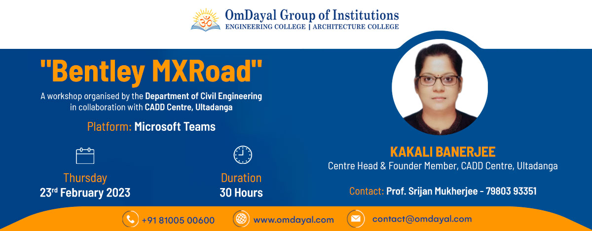 Workshop on 'Bentley MX Road' - OmDayal Group of Institutions